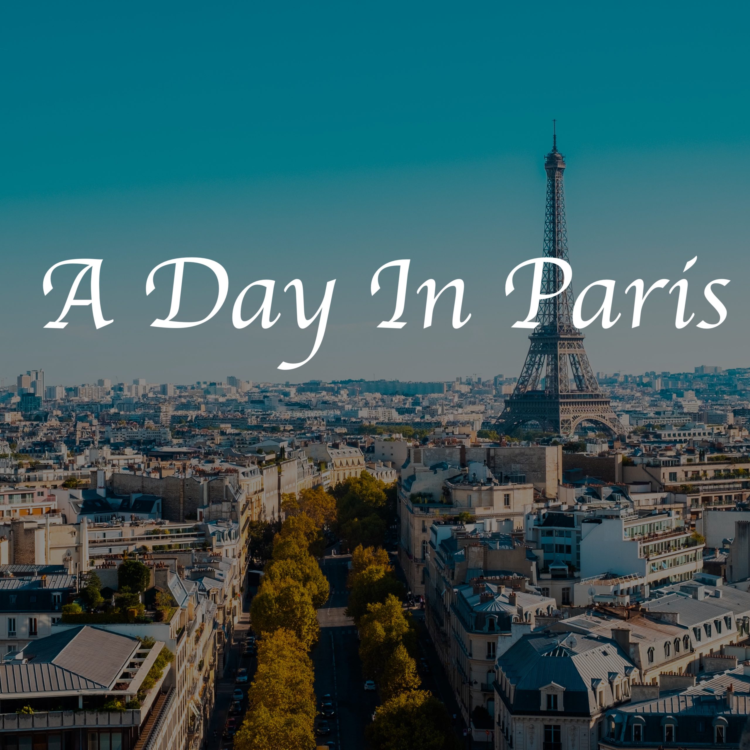 A Day In Paris - Eric Weaver Music